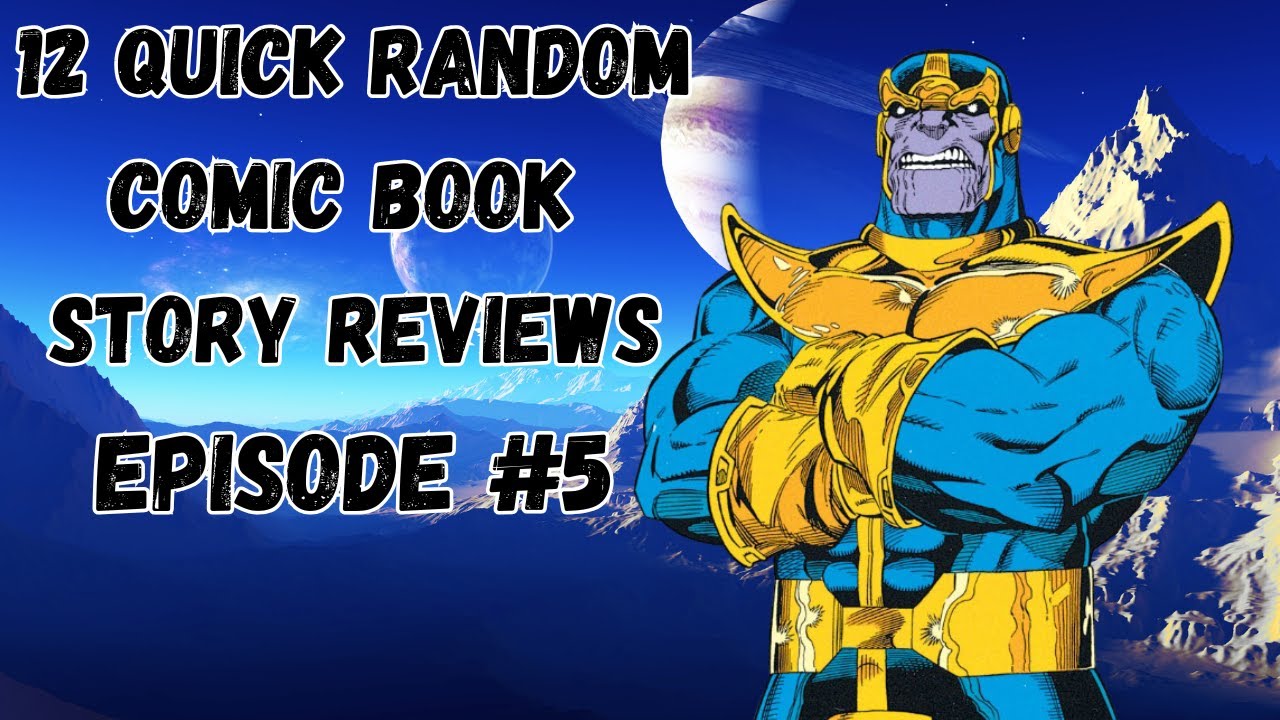 12 Quick Random Comic Book Story Reviews Episode #5 - YouTube