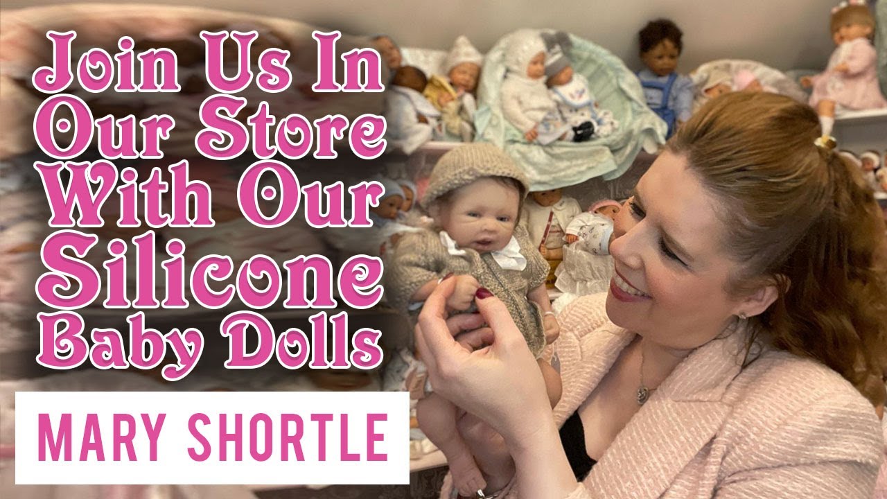 Join Us In Our Store With Our Silicone Baby Dolls - YouTube