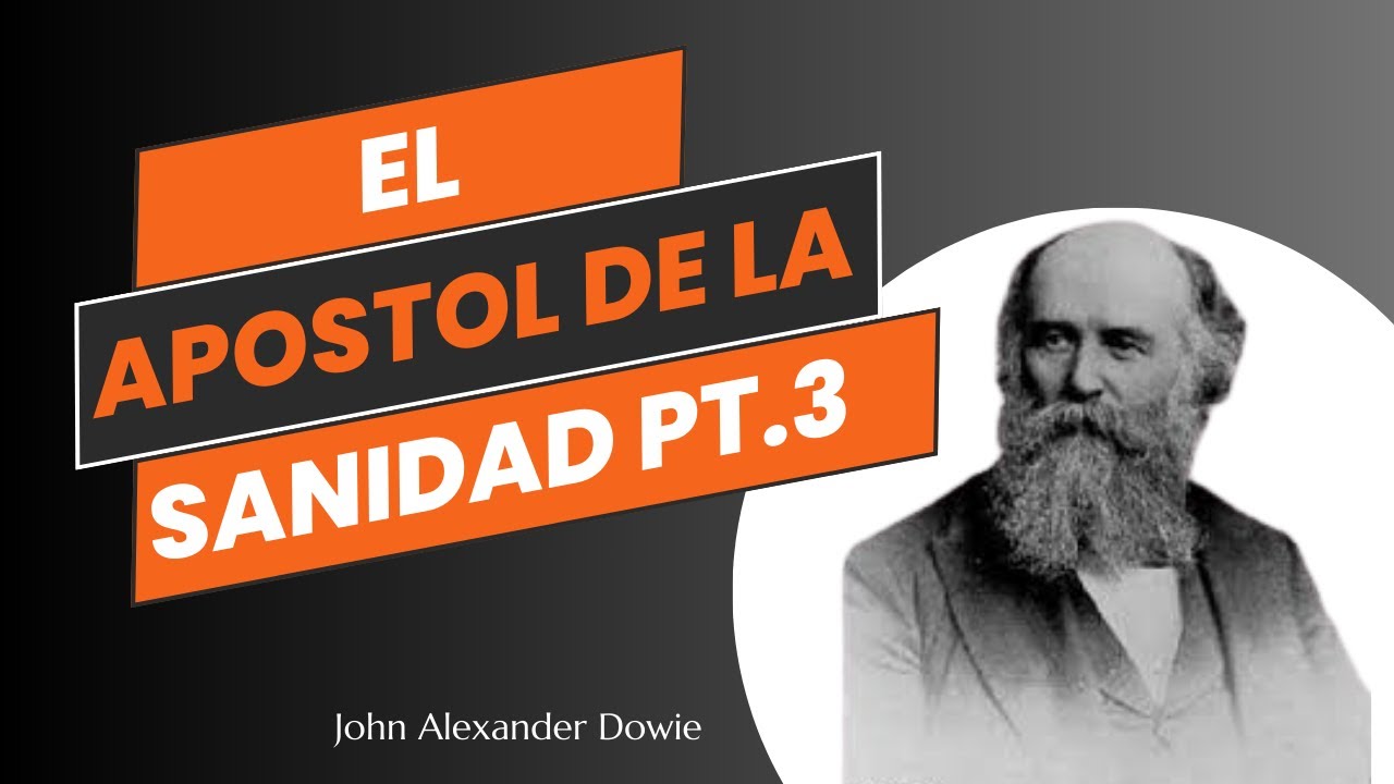 Los generales de Dios: John Alexander Dowie pt.3 - YouTube