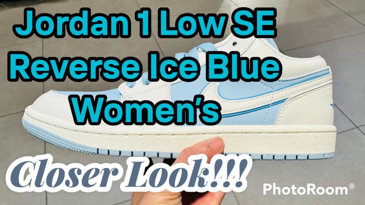 Jordan 1 LOW SE “Reverse Ice Blue” - YouTube