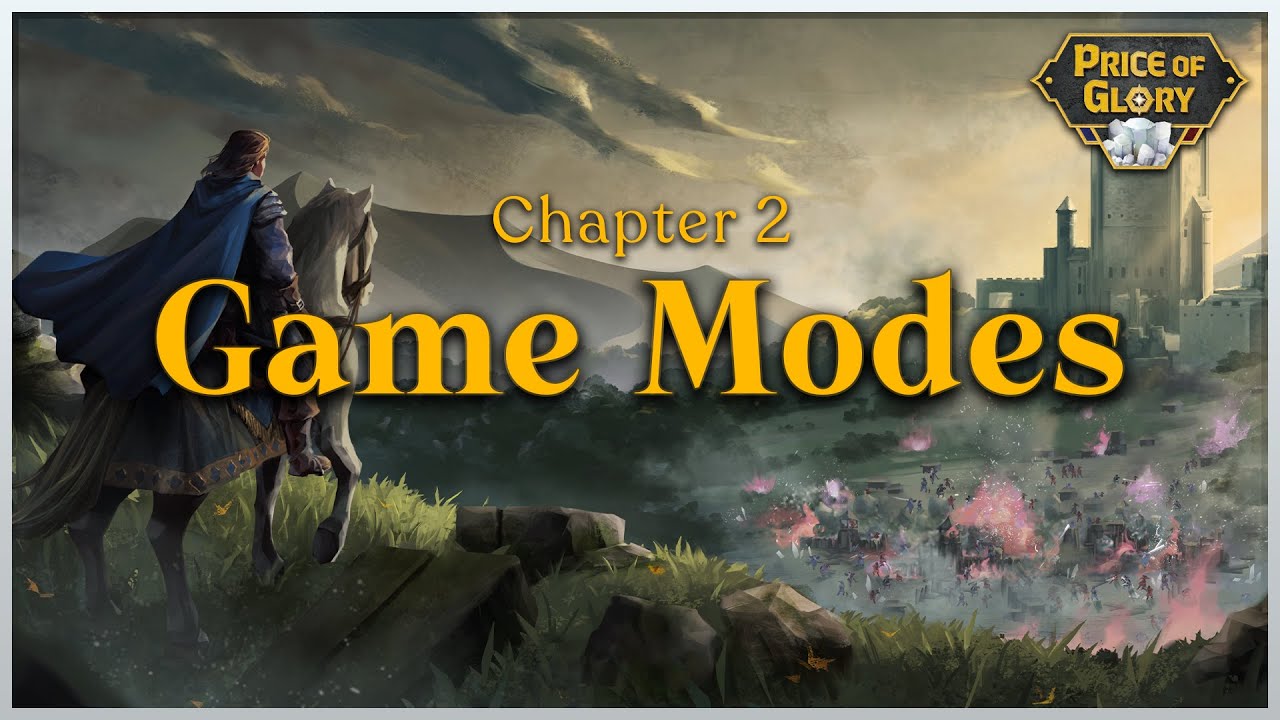 CHAPTER 2: GAME MODES | #PriceOfGlory - YouTube