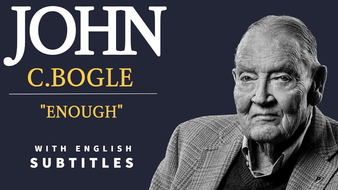 “Enough” | Jack C.Bogle #speech - YouTube