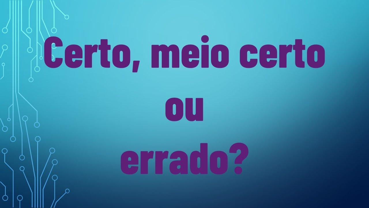 PROFESSOR-Correção de exercícios ou prova: certo, meio certo ou errado ...