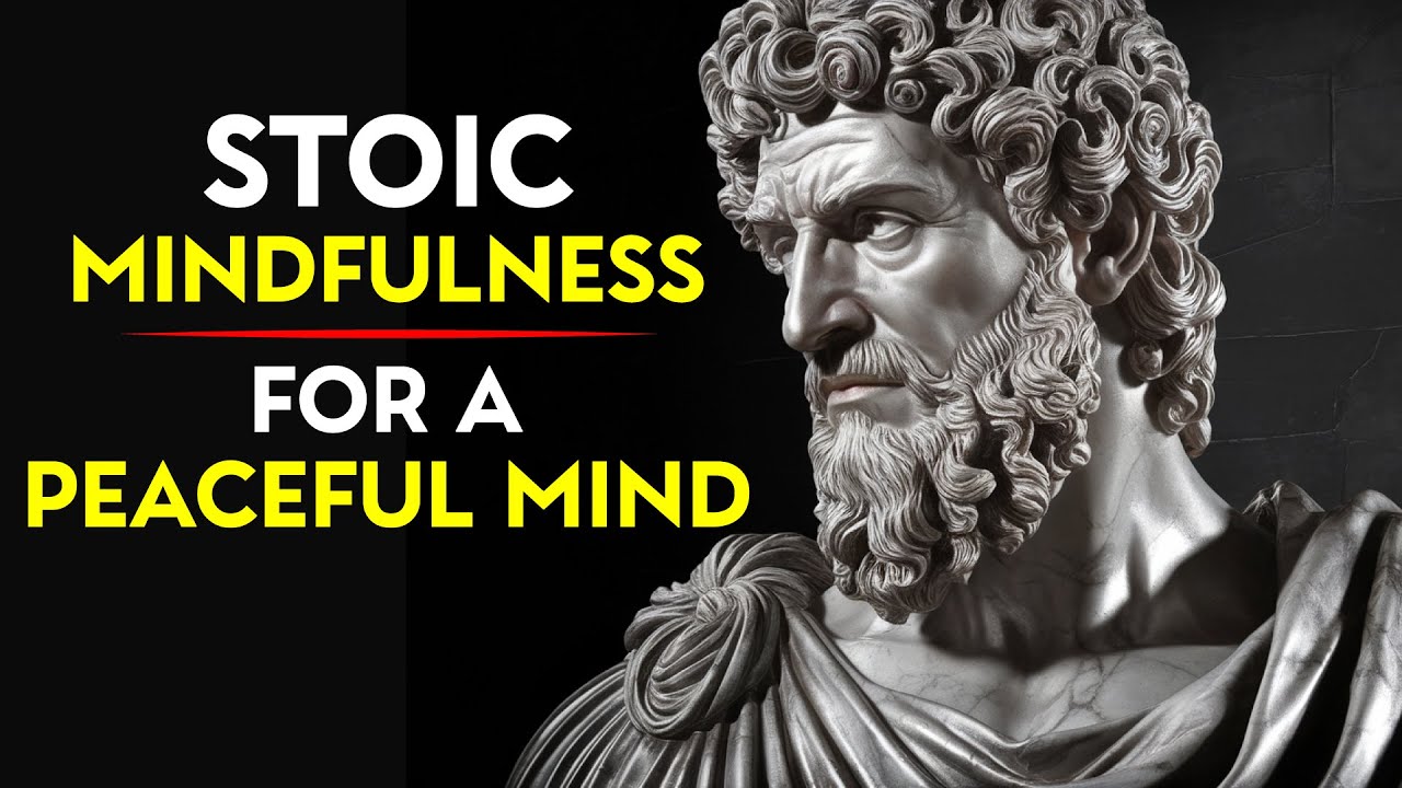 Stoic Mindfulness for a Peaceful Mind - YouTube