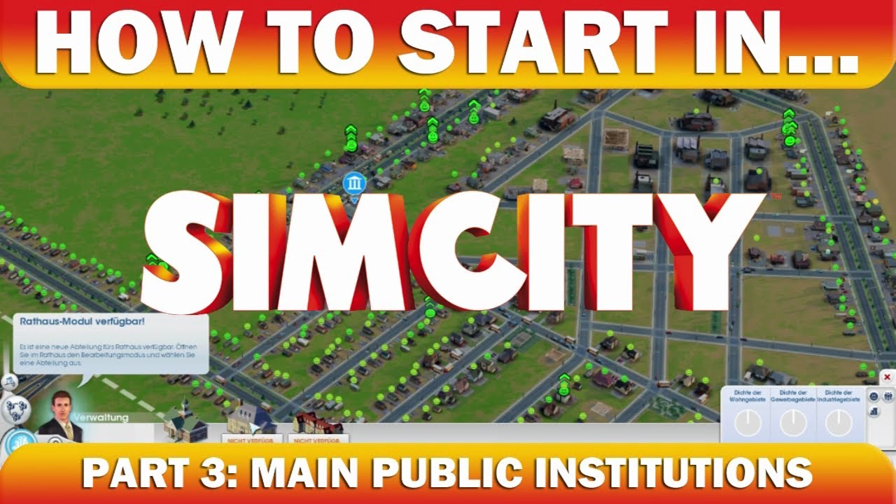 How to start in SIMCITY - Part 3: Main public institutions - YouTube