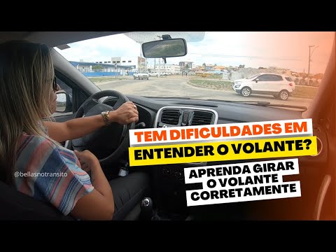 TEM DIFICULDADES EM ENTENDER O VOLANTE? Aprenda GIRAR O VOLANTE corretamente