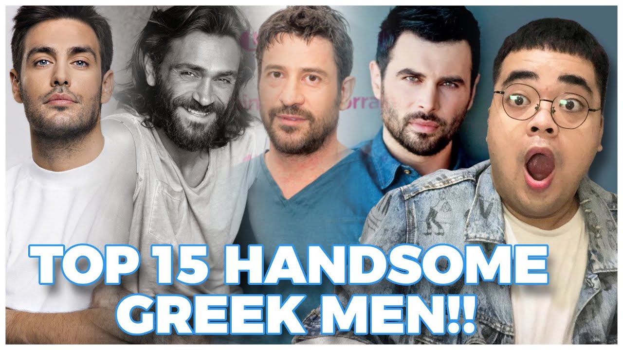 Top 15 Handsome Greek Men REACTION - YouTube