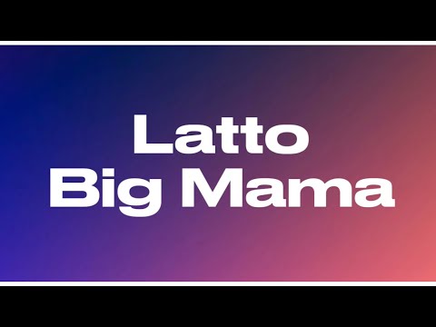 Latto- Big Mama (Lyrics) - YouTube
