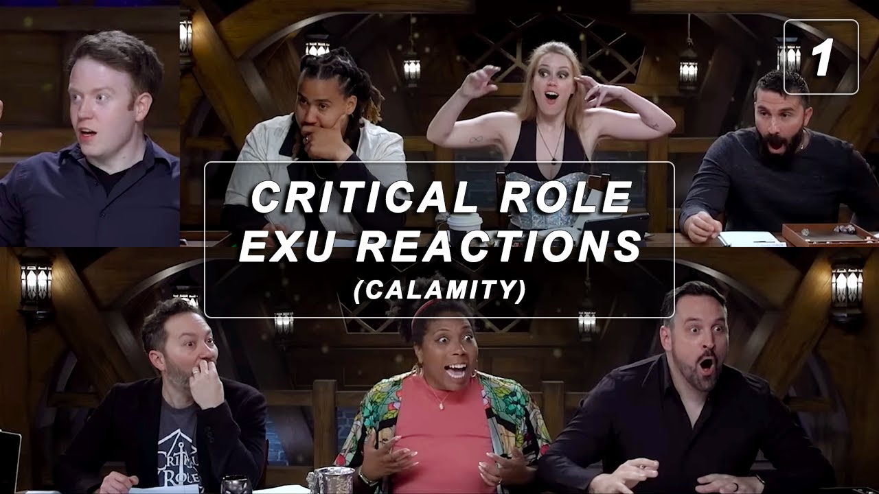 Critical Role EXU Calamity Reactions | Episode 1 - YouTube