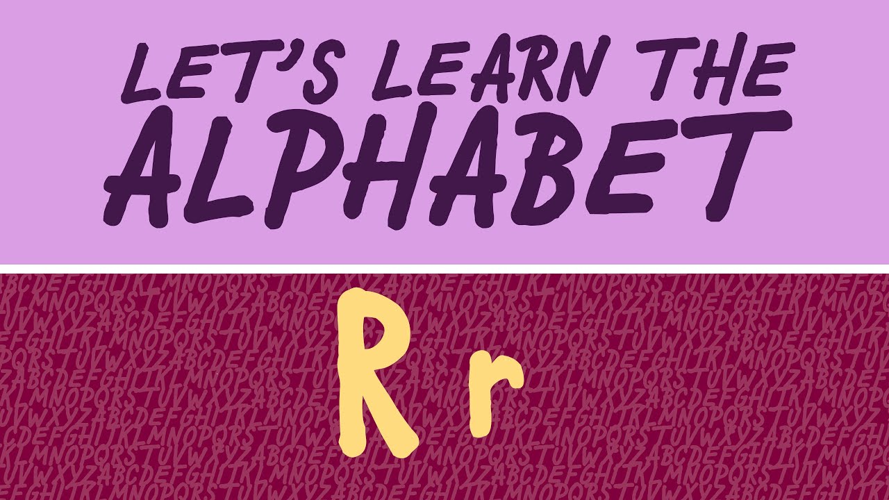 The Letter R | Let's Learn Letters - YouTube