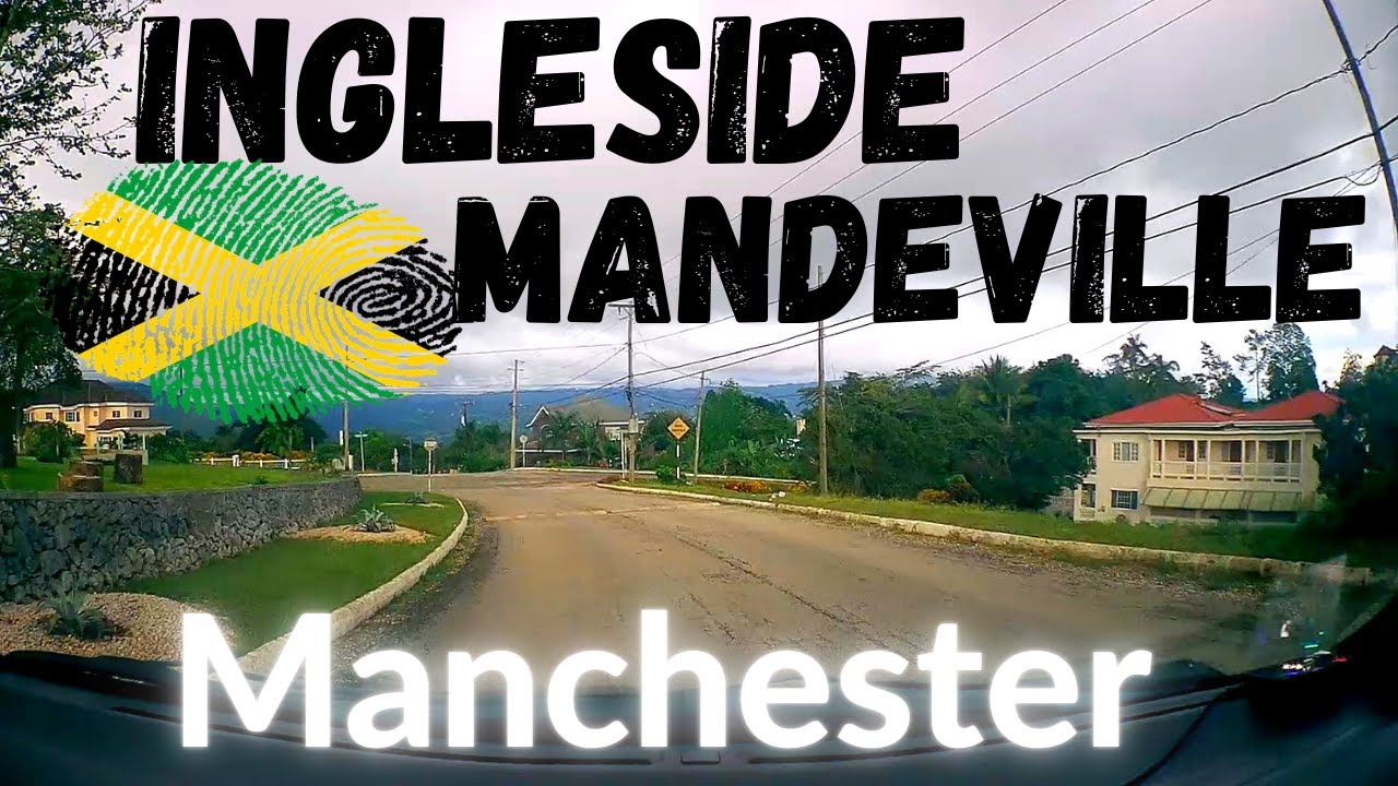 INGLESIDE | MANDEVILLE | MANCHESTER | #JAMAICA - YouTube