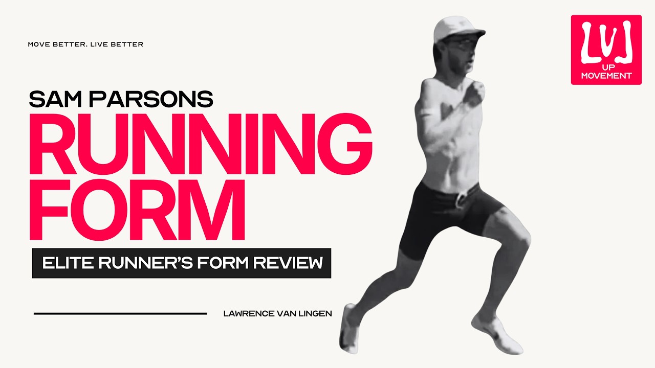 Sam Parsons Running Form Breakdown | Biomechanics Analysis by Lawrence ...