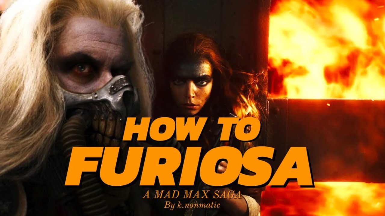 HOW TO FURIOSA _ A MAD MAX SAGA Song - YouTube