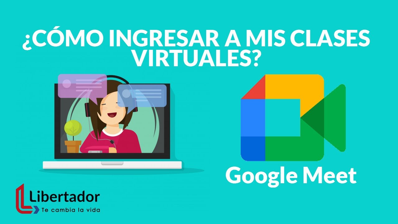 ¿Cómo ingresar a mis clases virtuales por GOOGLE MEET? 📲 - YouTube