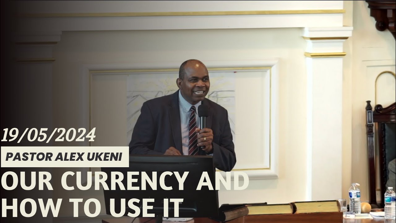 Our Currency And How To Use It | Pastor Alex Ukeni - YouTube