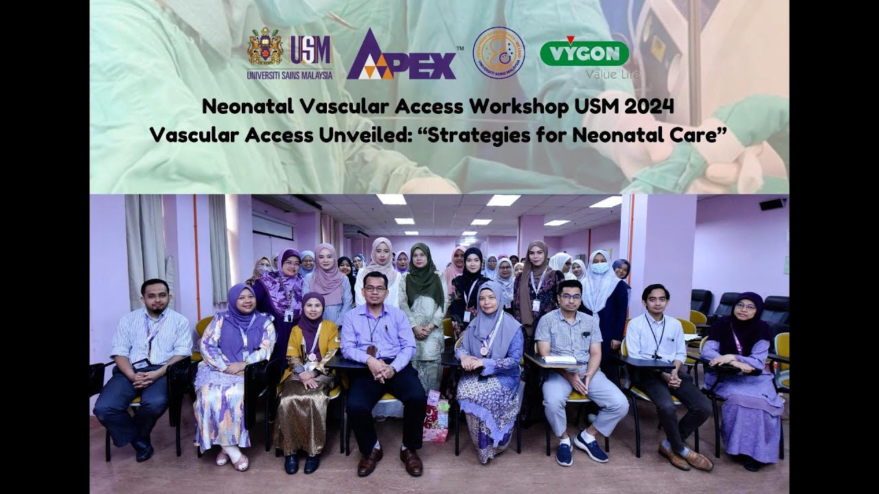 NEONATAL VASCULAR ACCESS WORKSHOP USM 2024 - YouTube