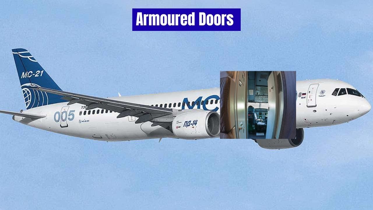 MC-21 and Superjet SJ-100 to Get Armoured Doors and Surveillance ...