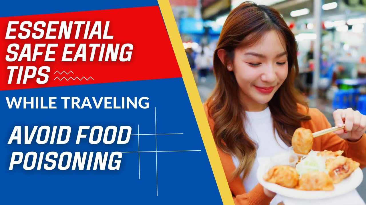 Essential Safe Eating Tips While Traveling Avoid - YouTube