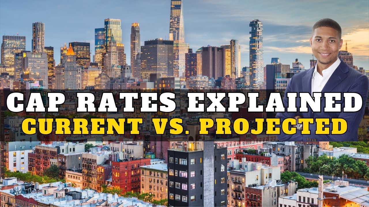 Understanding Current vs. Projected Cap Rates - YouTube