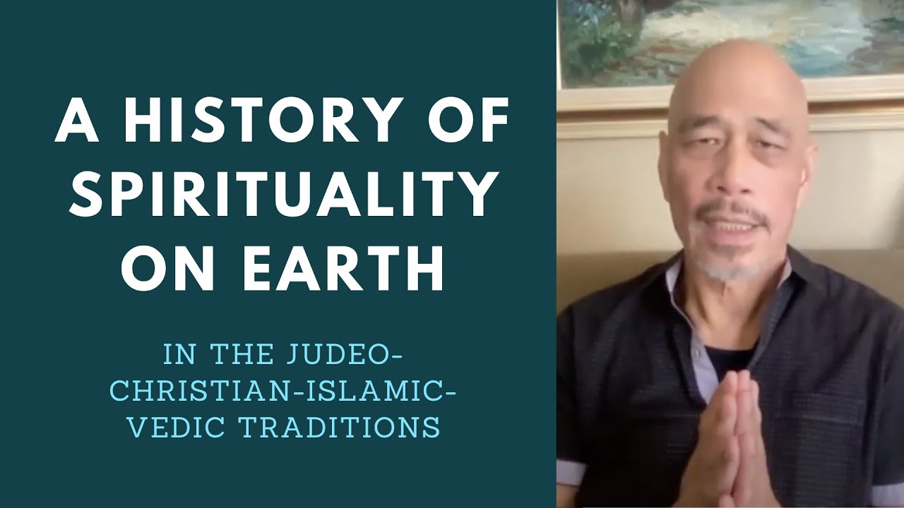 “The History of Spirituality on Earth in the Judeo-Christian-Islamic ...
