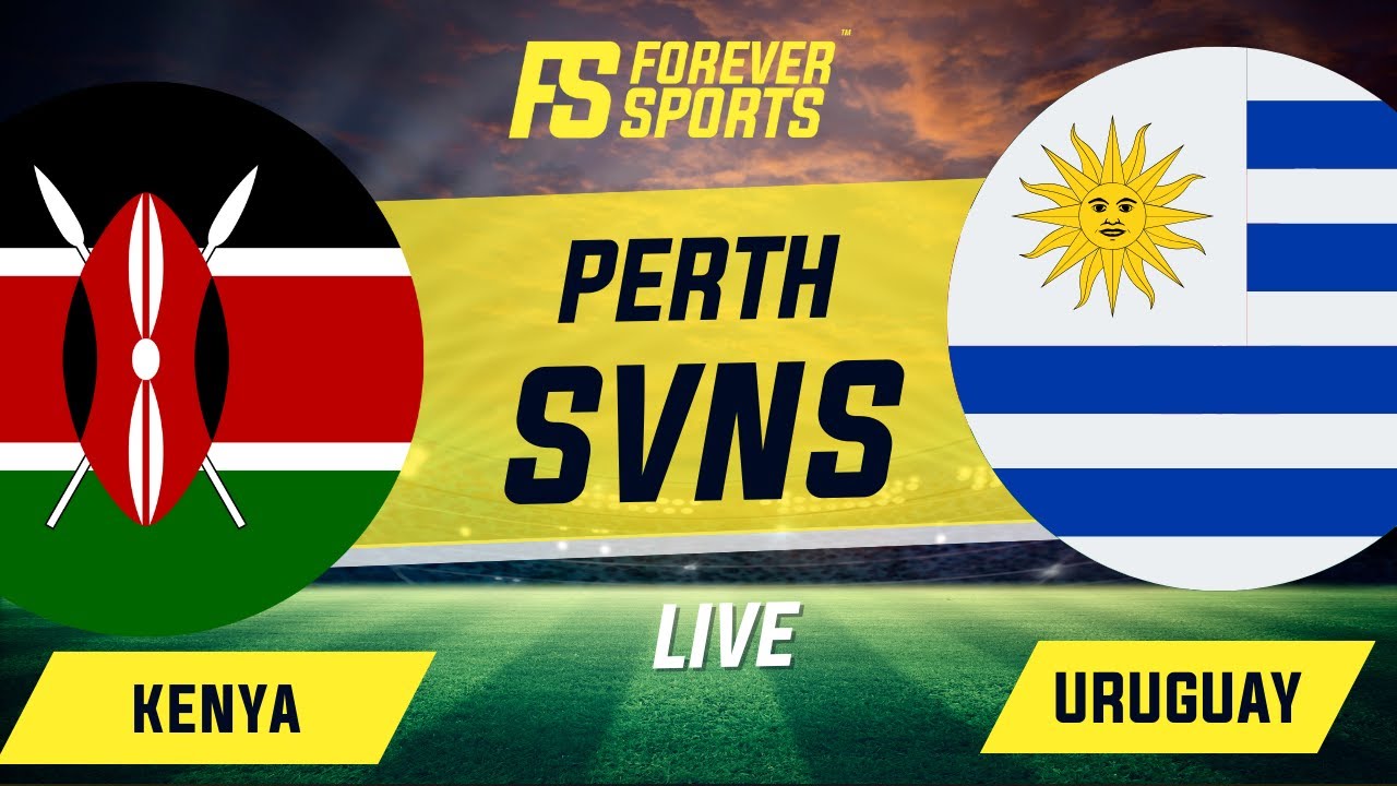 KENYA VS URUGUAY LIVE | Perth SVNS | Rugby Sevens Live Commentary ...