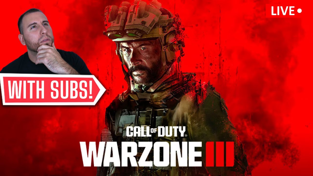 🔴 Live - Warzone 3 with Subs! (Call of Duty Modern Warfare III) - YouTube