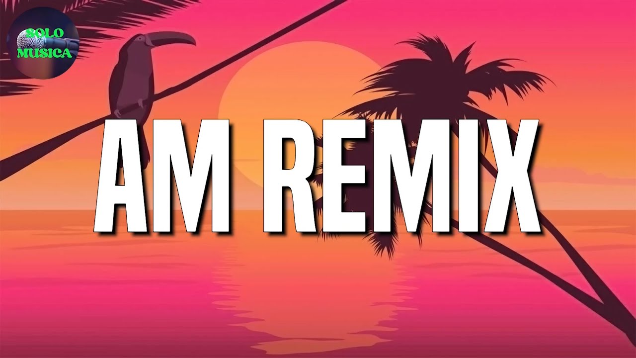 🎶🎵 Reggaeton || Nio Garcia x J Balvin x Bad Bunny - AM Remix (Letras ...