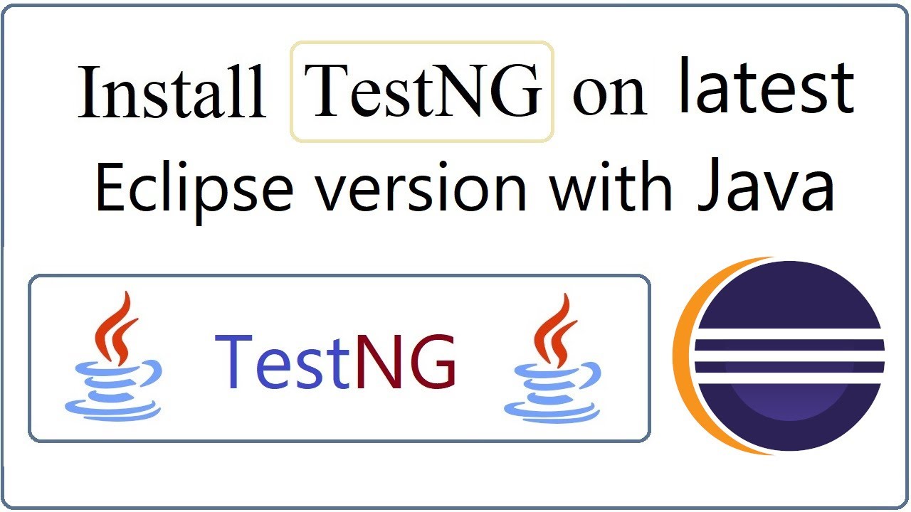 How To Install Testng On Latest Eclipse Version With Java Youtube