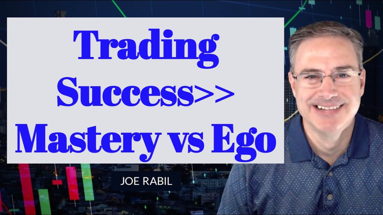Trading Success - Mastery vs Ego - YouTube