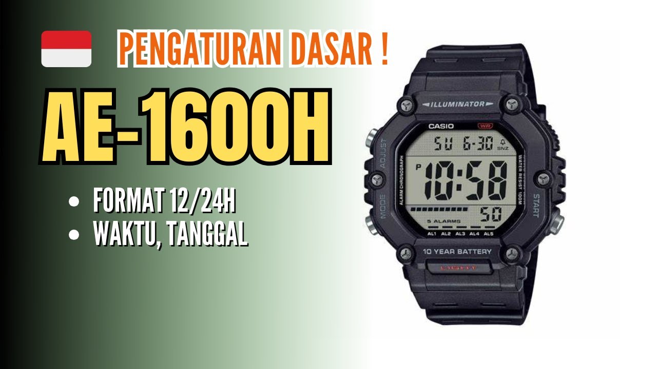 Pengaturan Dasar Casio AE1600 / AE-1600H: Tutorial cara setting waktu ...