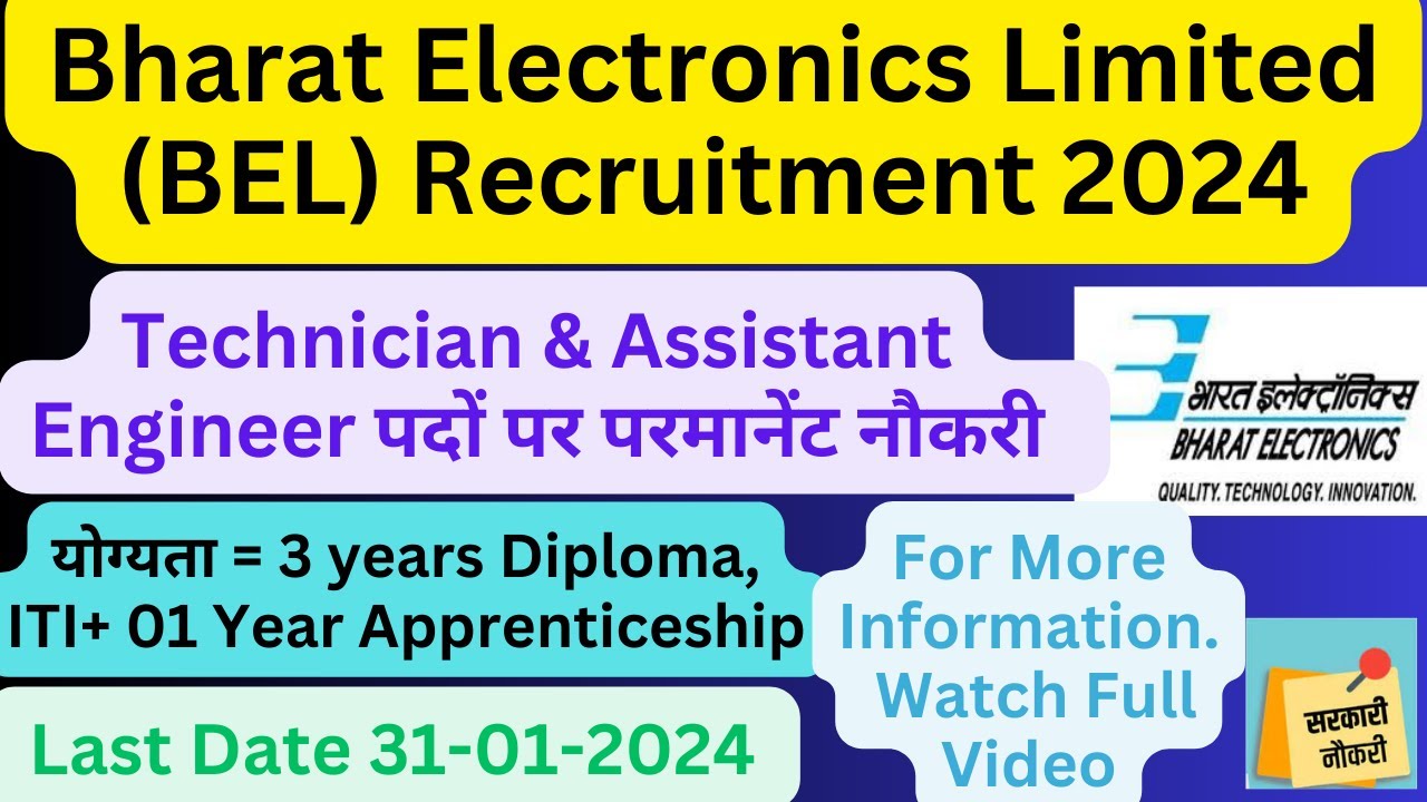 BHARAT ELECTRONICS LIMITED RECRUITMENT 2024. BEL ASSISTANT ENGINEER ...