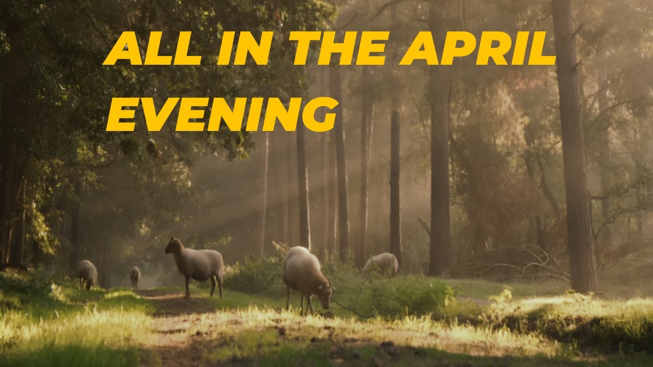 All in the April evening (Robertson) - With lyrics - SATB - YouTube