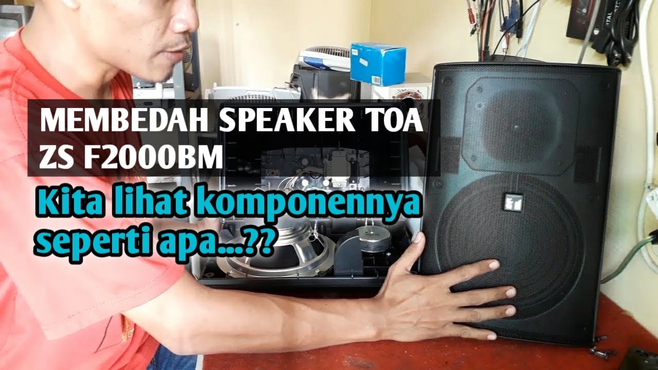 TOA ZS F2000BM || MELIHAT KOMPONEN DALAMNYA SEPERTI APA || VLOG 005 ...