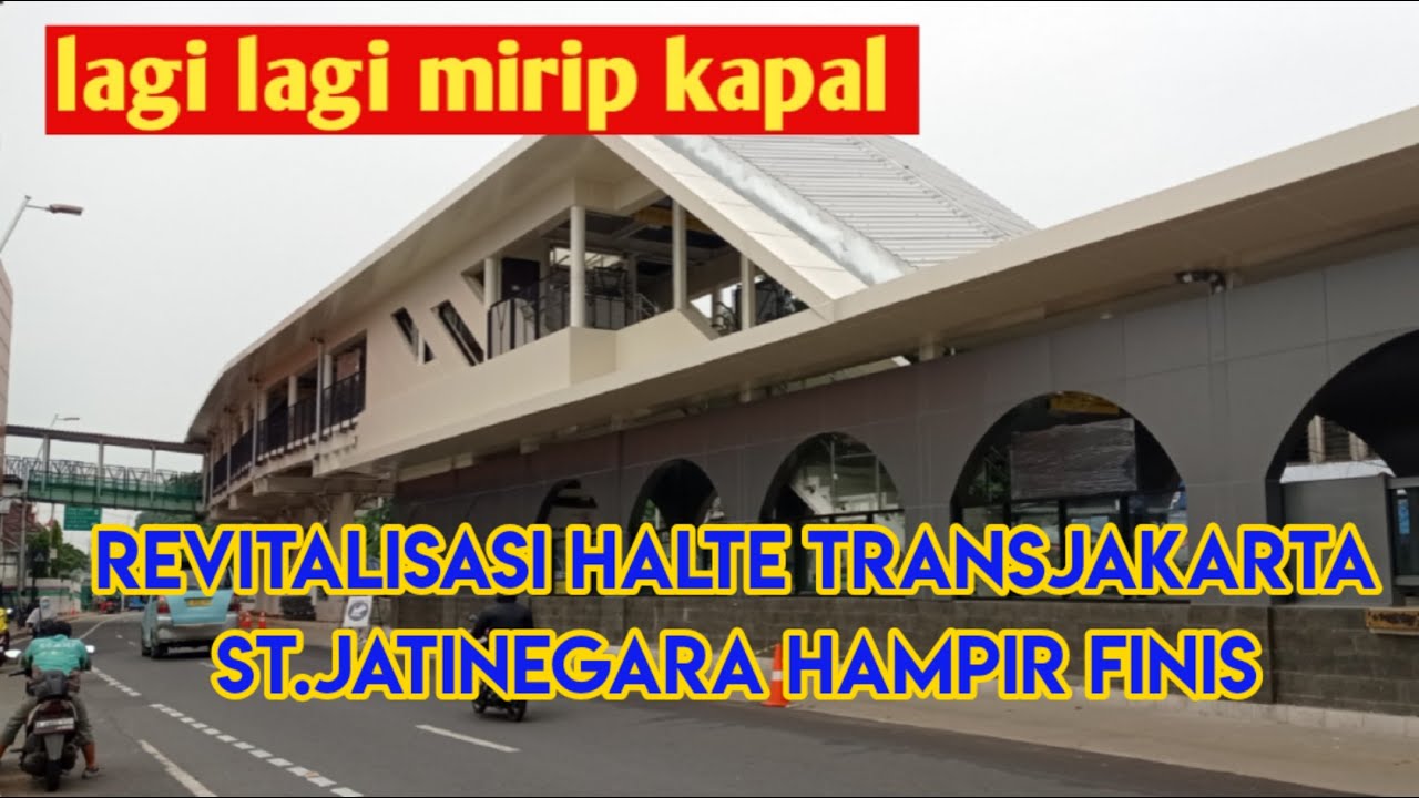 progres revitalisasi halte transjakarta jatinegara 2 jl bekasi barat ...