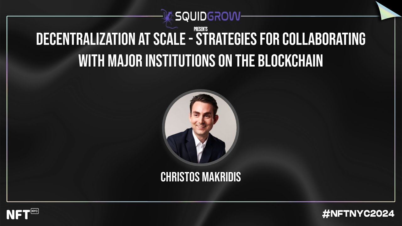 Decentralization at Scale - Christos Makridis at NFT.NYC 2024 - YouTube