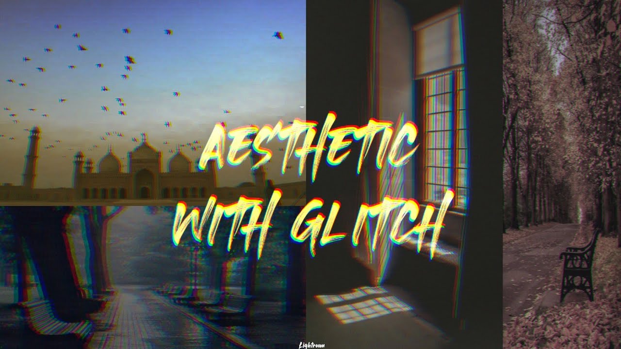 How To Edit Aesthetic Glitch Effect Photos | Get Aesthetic Glitch ...
