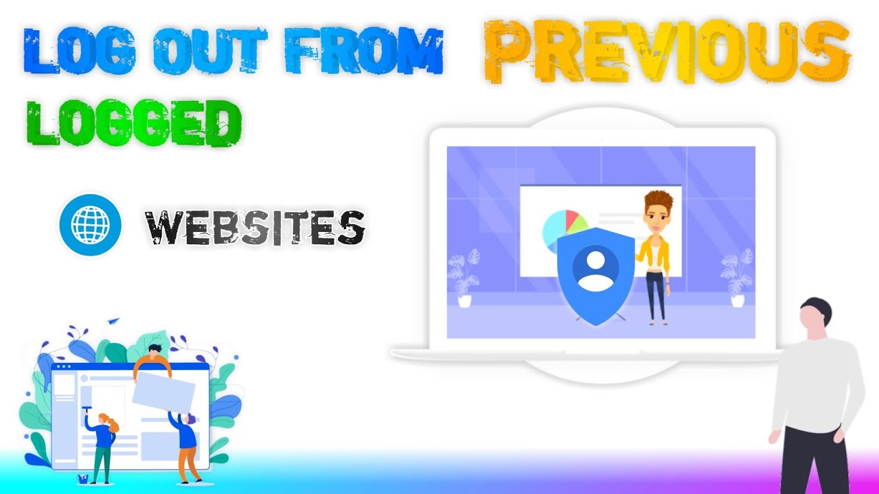 How to Log Out Our Account From Previous Logged Websites || Remove ...