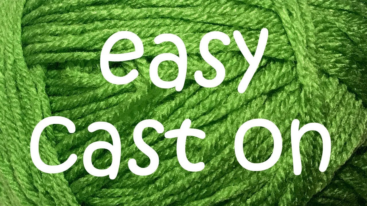 Easy Cast On - Slow Version - YouTube