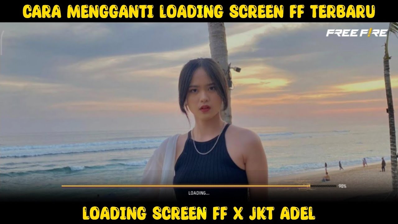 Cara Mengganti Loading Screen FF Biasa Dan Max Terbaru 2023 - Loading ...