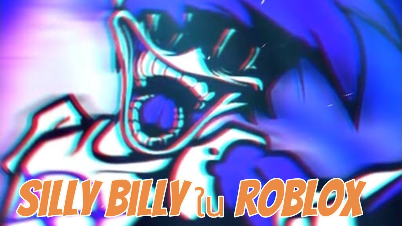 Silly billy Roblox เจ๋งโครตเลย #roblox #fridaynightfunkin #sillybilly ...