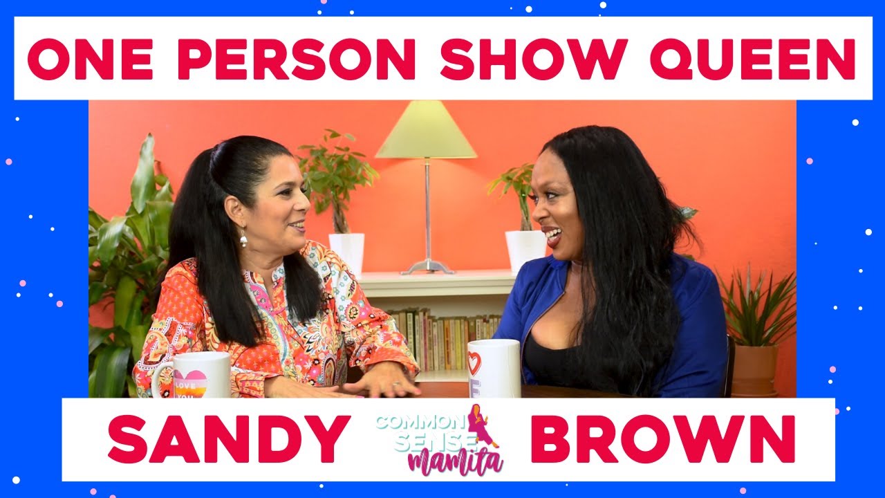 SANDY BROWN SHARES ONE WOMAN SHOW PROCESS - YouTube