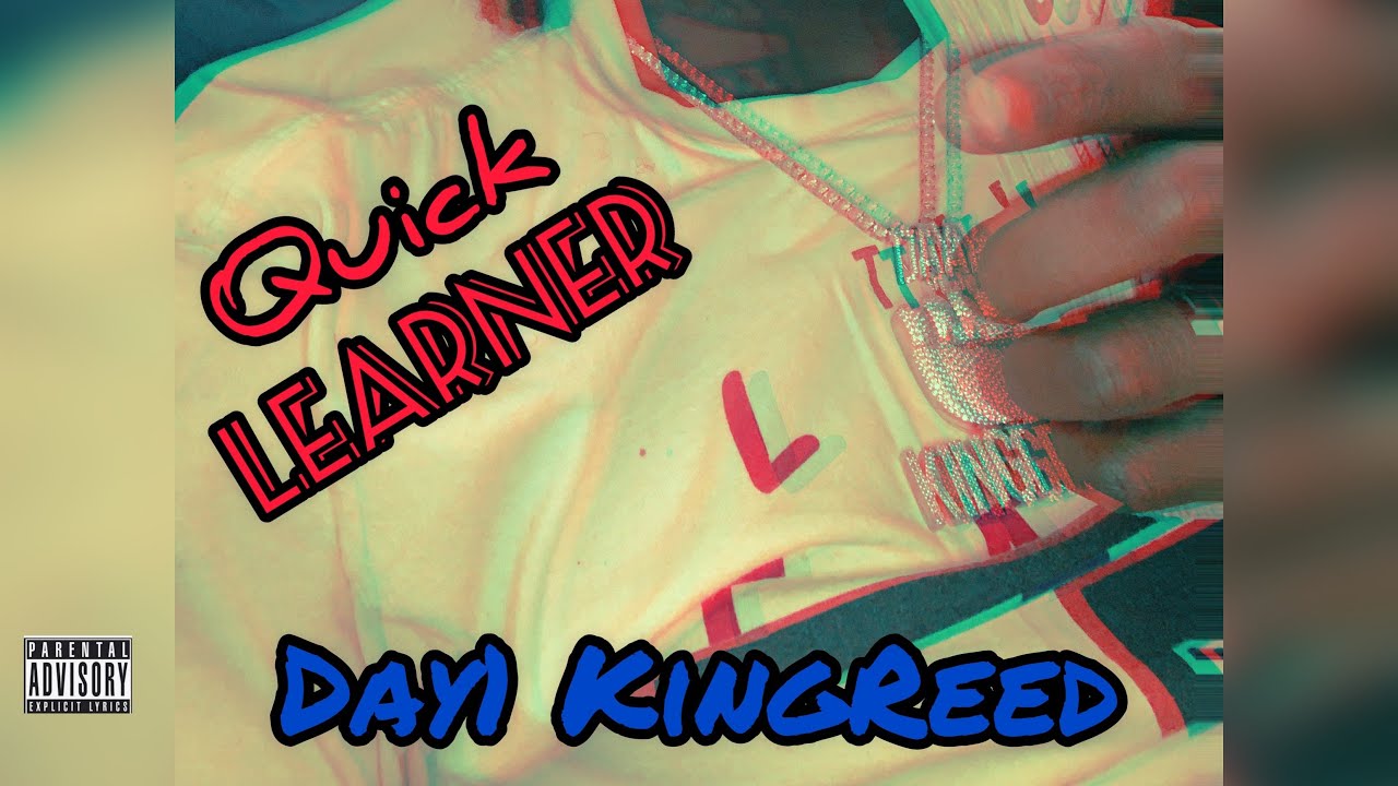 Day1 KingReed - Quick Learner - YouTube