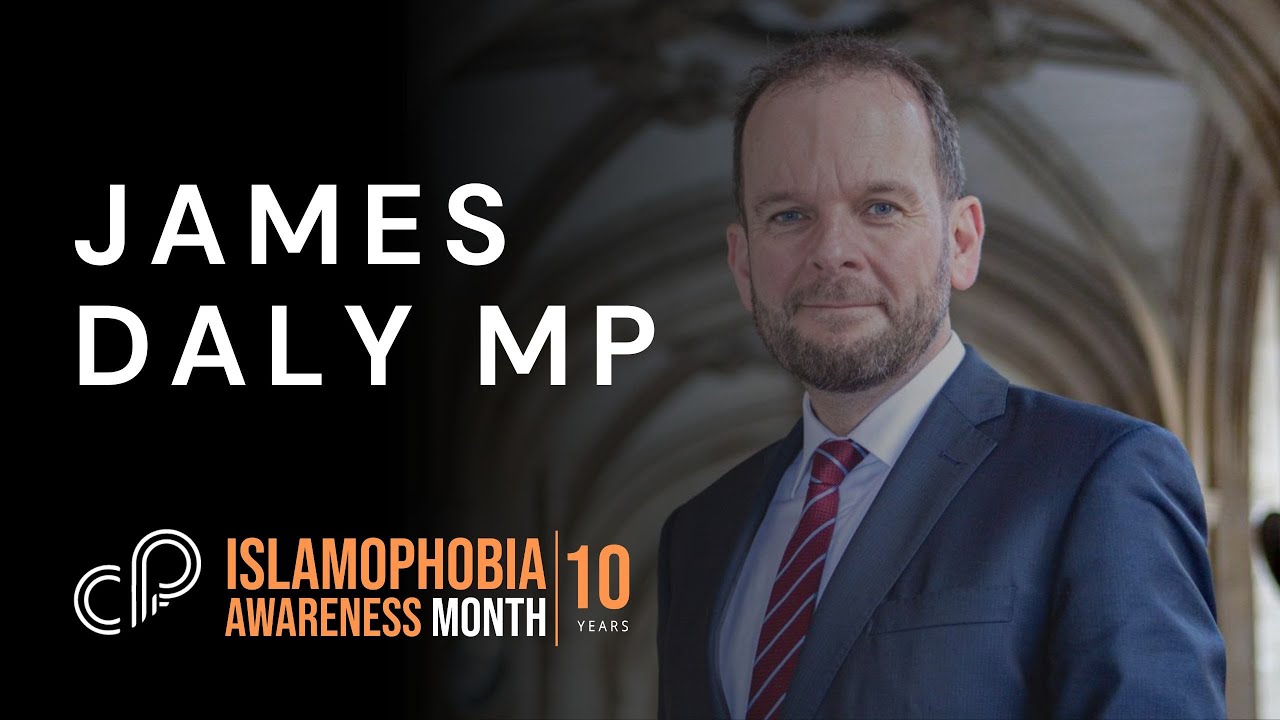 James Daly MP | Islamophobia Awareness Month 2022 - Support Video - YouTube