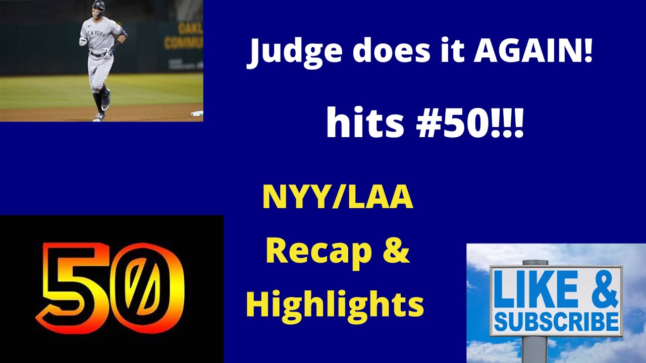 BREAKING: Judge hits #50, NYY/LAA Recap and Highlights - YouTube