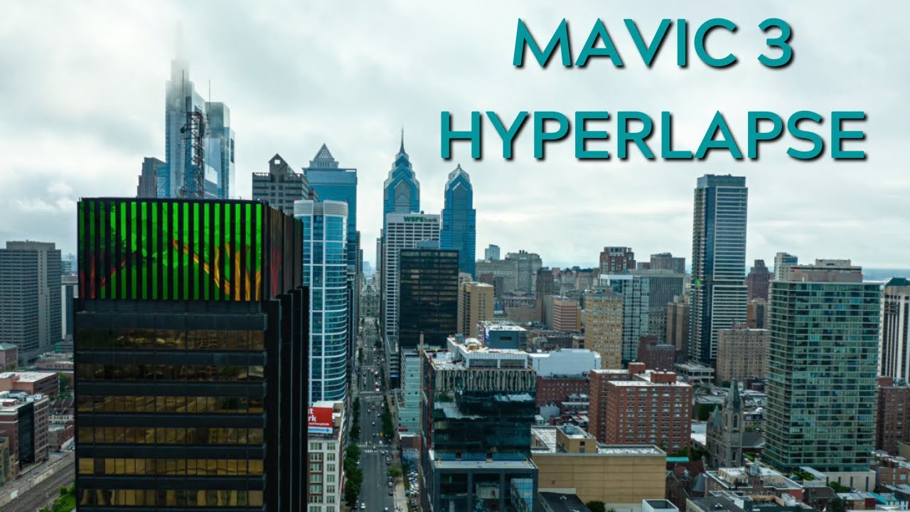 Philadelphia Mavic 3 Hyperlapse - YouTube