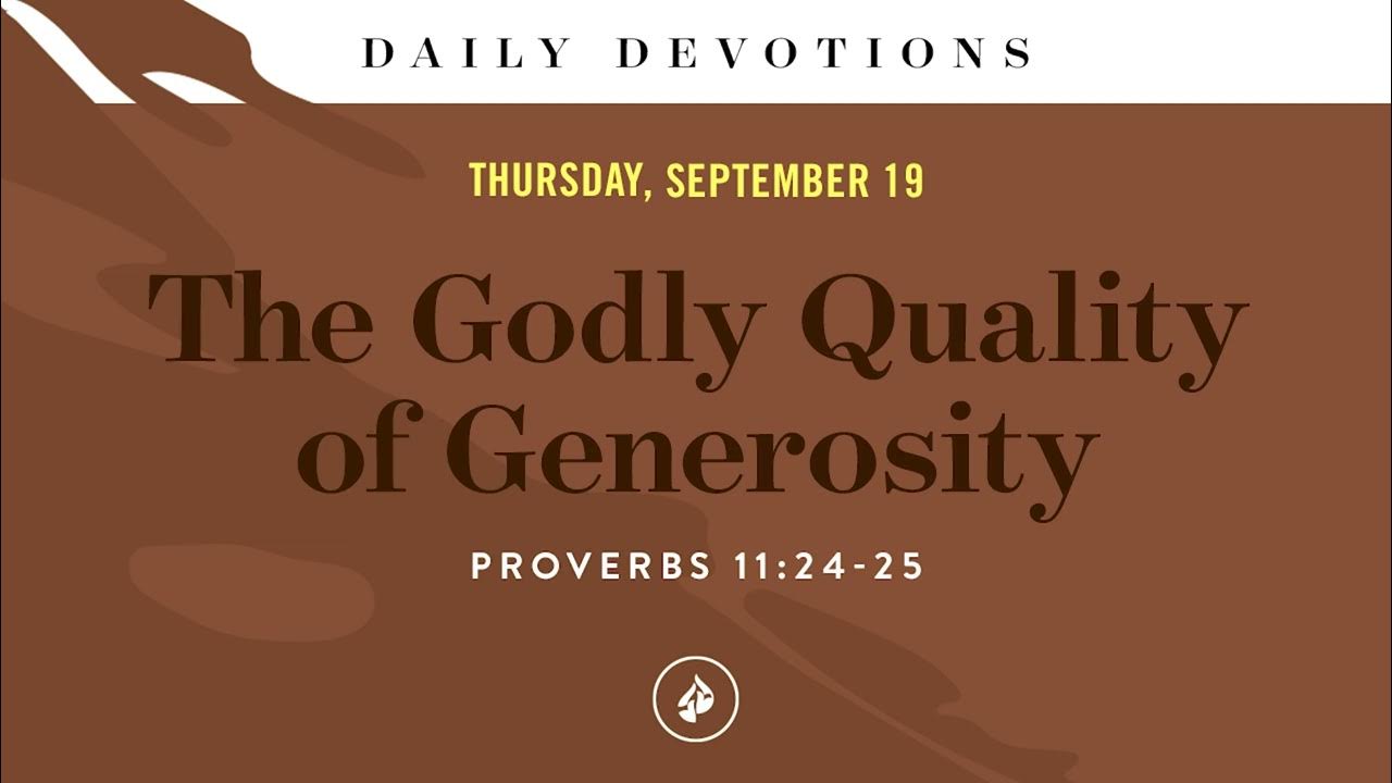 The Godly Quality of Generosity – Daily Devotional - YouTube
