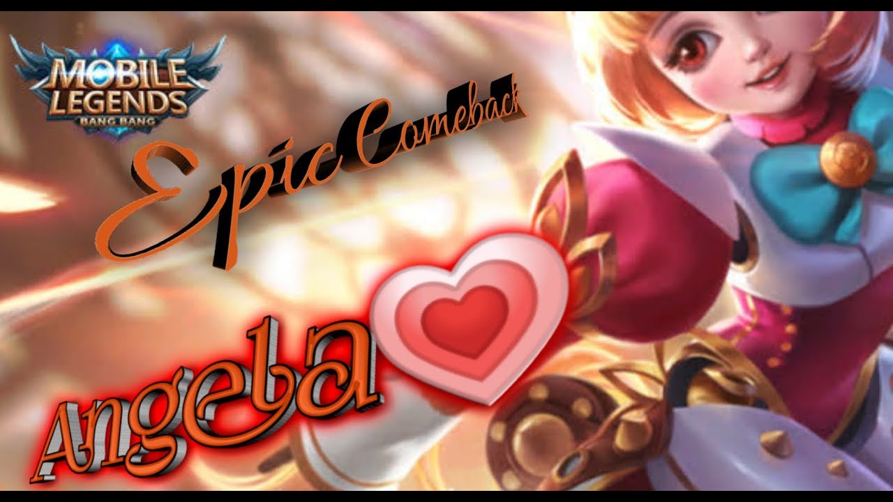 Most EPIC COMEBACK Angela, Mobile Legend Bang Bang #EPICCOMEBACK #MLBB ...