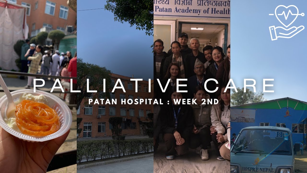 Palliative Care Training At Patan Hospital Week 2🇳🇵 - YouTube