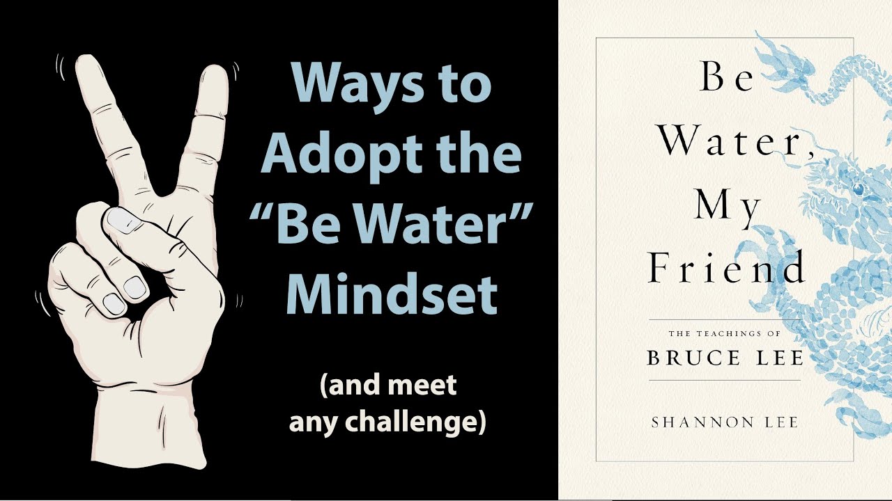 Bruce Lee Wisdom: BE WATER, MY FRIEND by Shannon Lee | Core Message ...