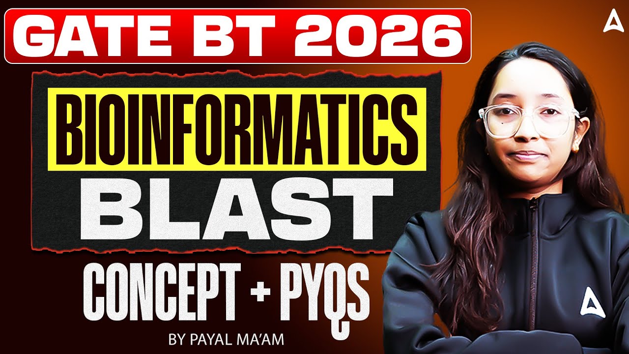 GATE BT 2026 | Bioinformatics Blast Concept And PYQ's By Payal Ma'am - YouTube